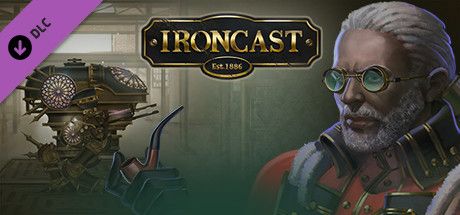 Ironcast: The Windsor Pack (2015) - MobyGames