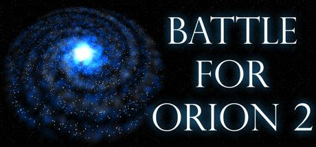 Battle for Orion 2 (2017) - MobyGames