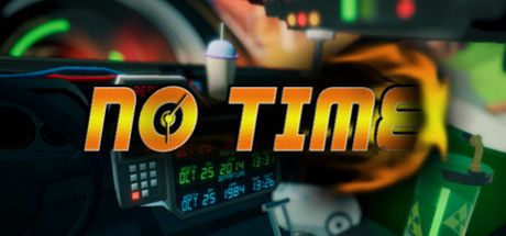 No Time (2019) - MobyGames