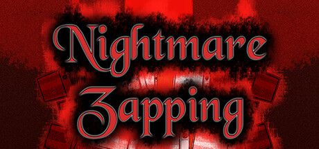 Nightmare Zapping (2023) - MobyGames