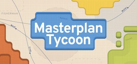 Masterplan Tycoon (2023) - MobyGames
