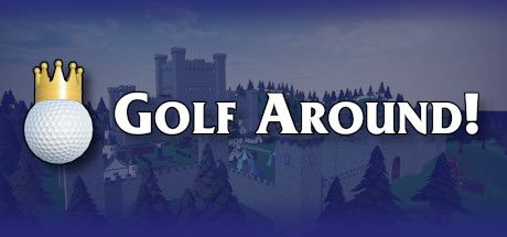 Golf Around! (2020) - MobyGames