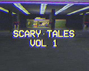 Scary Tales Vol. 1 (2019) - MobyGames