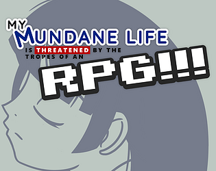 My Mundane Life is Threatened by the Tropes of an RPG!!! cover or ...