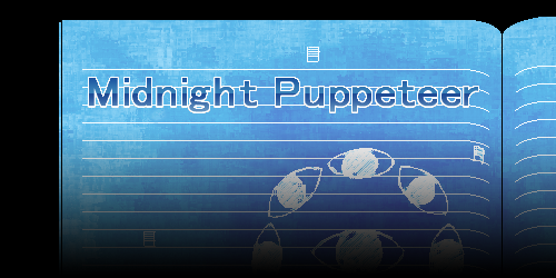Midnight Puppeteer (2014) - MobyGames