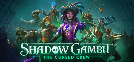 Shadow Gambit: The Cursed Crew credits (Windows, 2023) - MobyGames