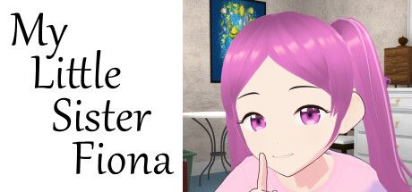 My Little Sister Fiona (2023) - MobyGames
