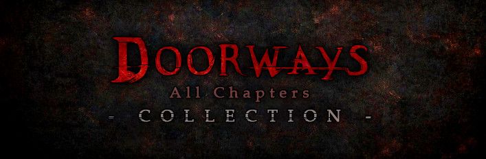 Doorways: All Chapters Collection (2016) - MobyGames