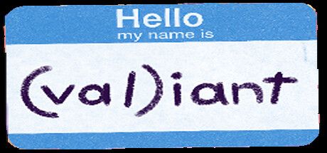 (Val)iant: Or, Val's Guide To Having A Broken Vag (2023) - MobyGames