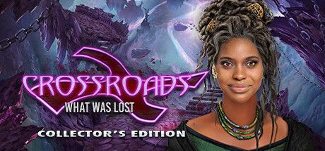 Crossroads: What Was Lost (Collector's Edition) (2023) - MobyGames