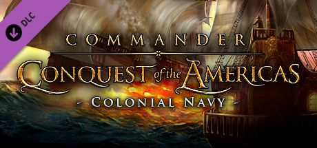 Commander: Conquest of the Americas - Colonial Navy (2010) - MobyGames