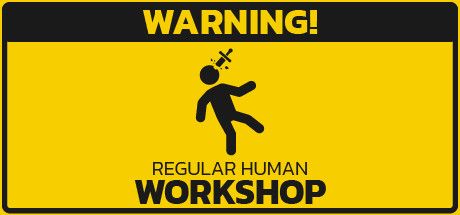 Regular Human Workshop (2022) - MobyGames