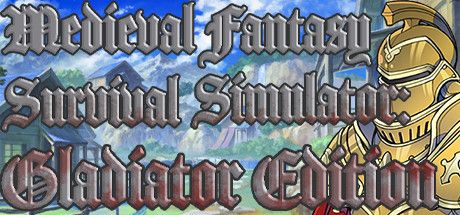 Medieval Fantasy Survival Simulator: Gladiator Edition (2022) - MobyGames