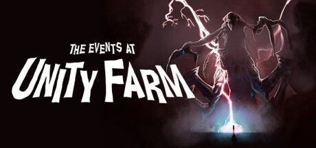 The Events at Unity Farm (2023) - MobyGames