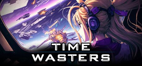 Time Wasters (2023) - MobyGames
