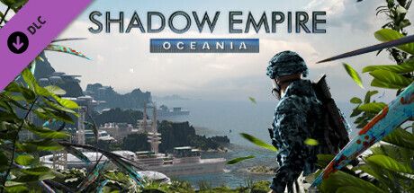 Shadow Empire: Oceania (2023) - MobyGames