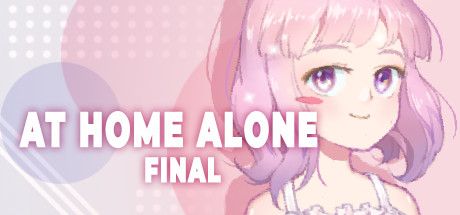 At Home Alone: Final (2022) - MobyGames