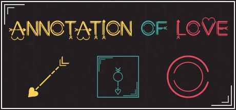 Annotation of Love (2018) - MobyGames
