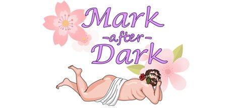 Mark After Dark (2017) - MobyGames