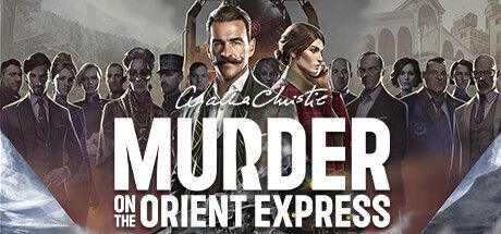 Agatha Christie: Murder on the Orient Express (2023) - MobyGames