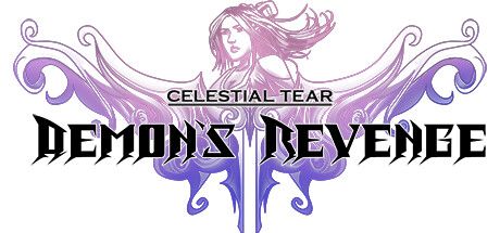 Celestial Tear: Demon's Revenge (2015) - MobyGames