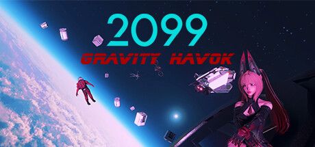 2099 Gravity Havok (2023) - MobyGames