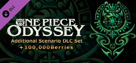 One Piece: Odyssey - Adventure Scenario DLC Set: +100,000 Berries (2023) - MobyGames