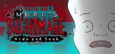 Mori's Nightmare: Hide and Seek (2021) - MobyGames