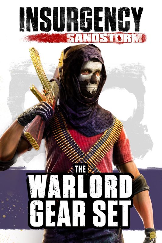 Insurgency: Sandstorm - The Warlord Gear Set credits - MobyGames