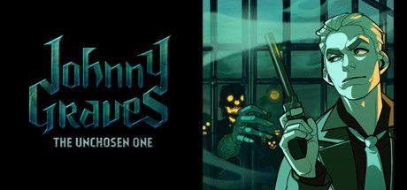 Johnny Graves: The Unchosen One (2017) - MobyGames