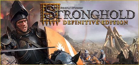 FireFly Studios' Stronghold: Definitive Edition (2023) - MobyGames