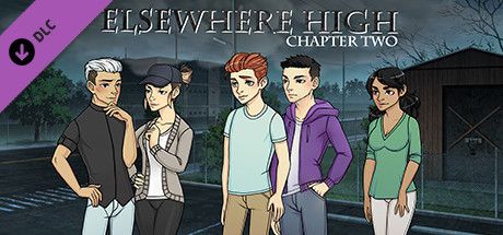 Elsewhere High: Chapter Two (2017) - MobyGames