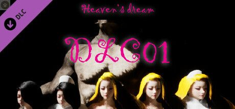 Heaven's Dream: DLC01 (2023) - MobyGames