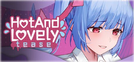 Hot and Lovely: Tease (2023) - MobyGames