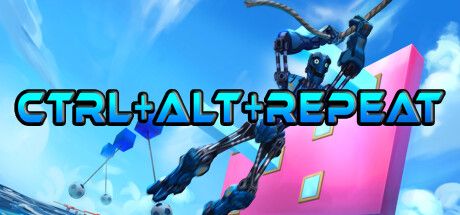Ctrl+Alt+Repeat (2023) - MobyGames