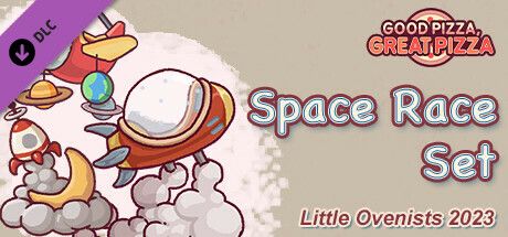 Good Pizza, Great Pizza: Space Race Set - Little Ovenists 2023 (2023 ...