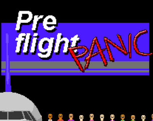 Preflight Panic (2019) - MobyGames