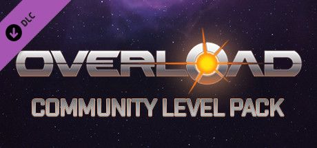 Overload: Community Level Pack (2018) - MobyGames