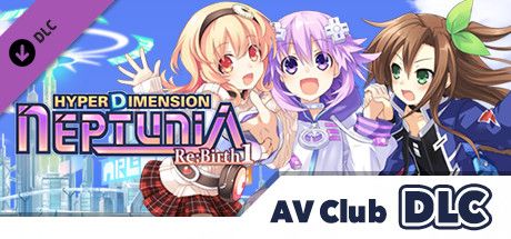 Hyperdimension Neptunia: Re;Birth1 - AV Club DLC (2018) - MobyGames