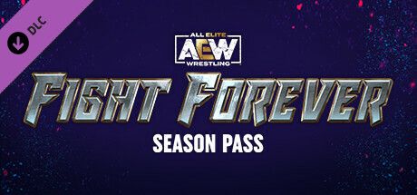 AEW: Fight Forever - Season Pass (2023) - MobyGames