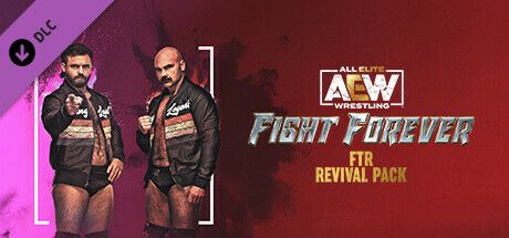 AEW: Fight Forever - FTR: Revival Pack (2023) - MobyGames