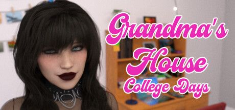 Grandma's House: College Days (2023) - MobyGames