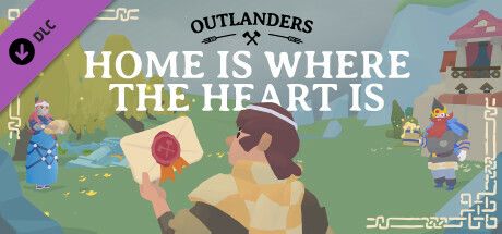 Outlanders: Home Is Where the Heart Is (2023) - MobyGames