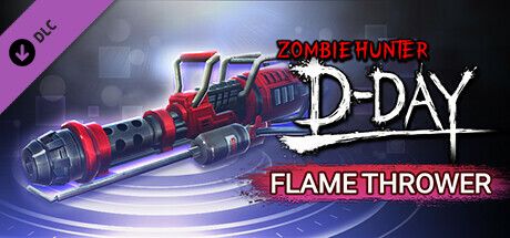 Zombie Hunter: D-Day - Flamethrower (2023) - MobyGames