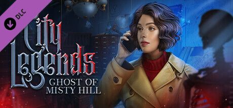 City Legends: The Ghost of Misty Hill DLC (2023) - MobyGames