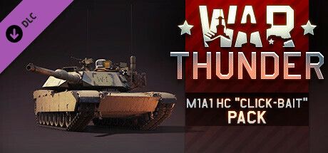 War Thunder: M1A1 HC "Click-Bait" Pack (2023) - MobyGames