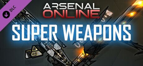 Arsenal Online: Super Weapons (2024) - MobyGames