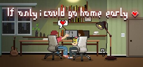 If only I could go home early (2023) - MobyGames