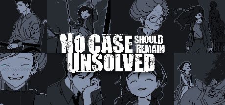 No Case Should Remain Unsolved (2024) - MobyGames
