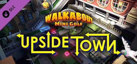 Walkabout Mini Golf: Upside Town (2023) - MobyGames
